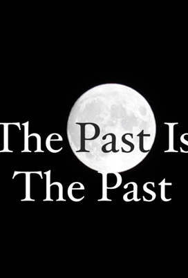 The Past Is the Past | Slated