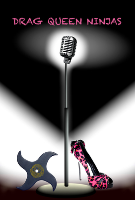 Drag Queen Ninjas | Slated